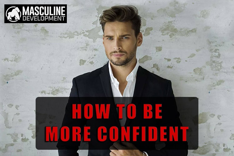 How to Be More Confident (Without Relying on Cheap Tricks)